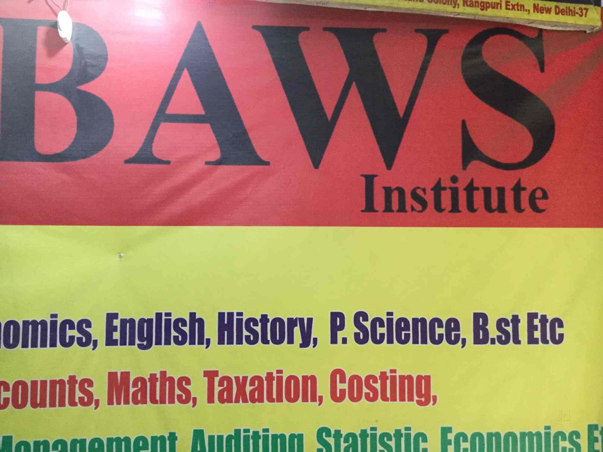 Baws Institute in Satya Niketan,Delhi - Best Tutorials in Delhi - Justdial