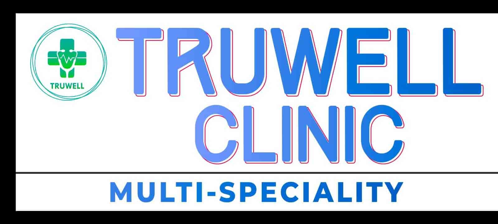 Truwell Clinic And Diagnostic Centre in Khanpur,Delhi - Best Diagnostic Centres in Delhi - Justdial