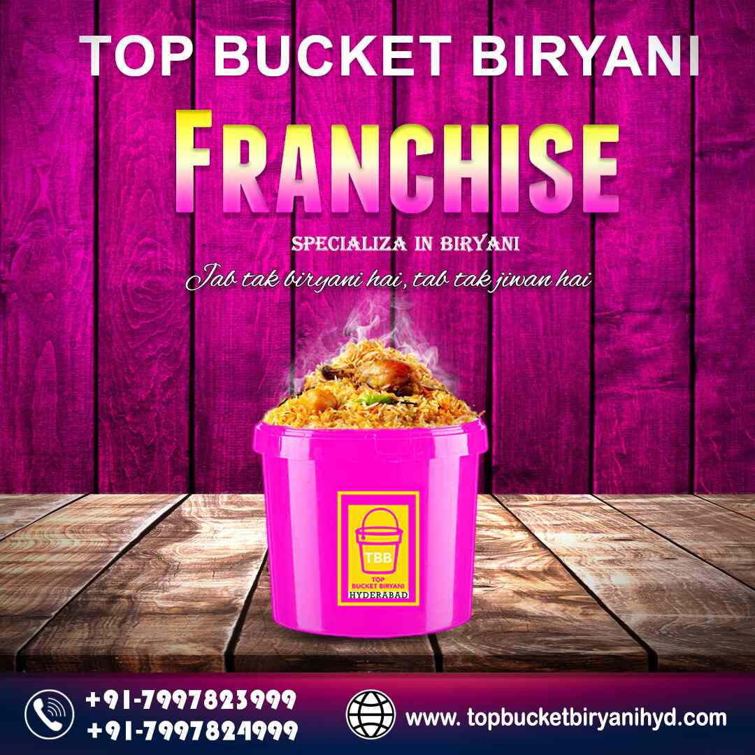 Top Bucket Biryani Franchise in Dubai Gate,Hyderabad - Best Biryani ...
